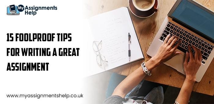 15 foolproof tips for writing a great assignment | by Latest Blogs ...