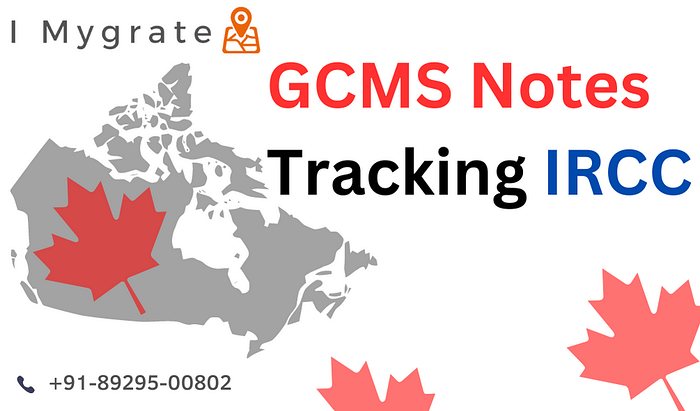 Complete Guide to Canada GCMS Notes 2023 with IMygrate – @imygrate on ...