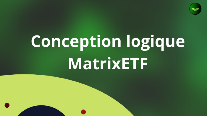 Conception logique MatrixETF. MatrixETF est une plate-forme FNB… | by ...