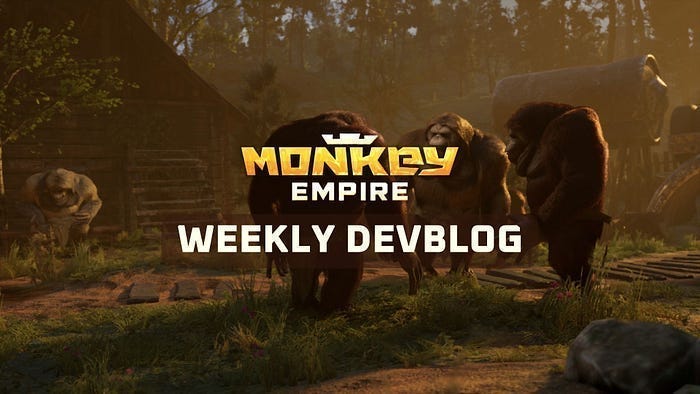 Weekly Update 15/05/2023. Enjoy Monkey Empire devblog and keep in… | by Monkey Empire | Medium