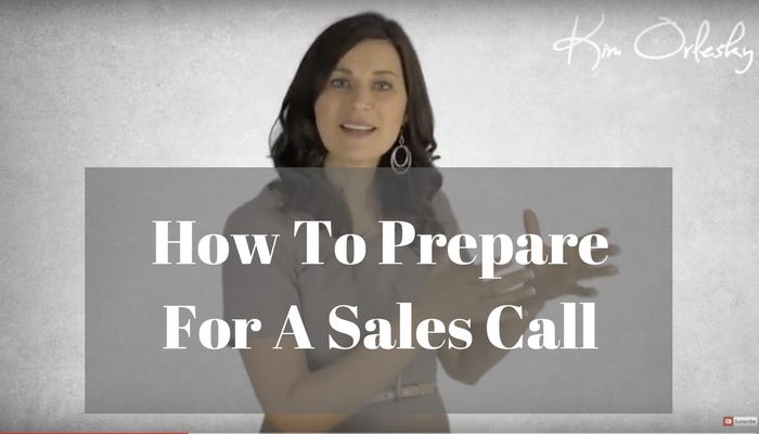 How Do You Prepare For Your Sales Call? | by Kim Orlesky | Medium