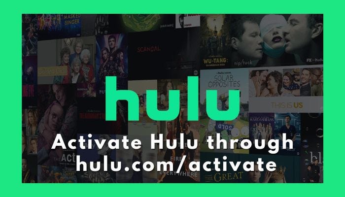 How to Activate Hulu Through hulu.com/activate | by Kenneth | Apr, 2024 ...