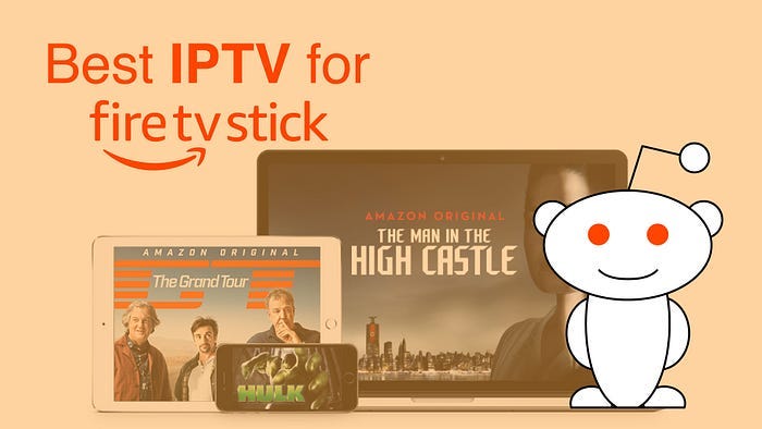 5 Best IPTV for Firestick 2024 (Top Rated Providers) | by Best IPTV Service Provider | Mar, 2024 ...