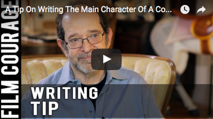 A Tip On Writing The Main Character Of A Comedy Screenplay by Steve ...
