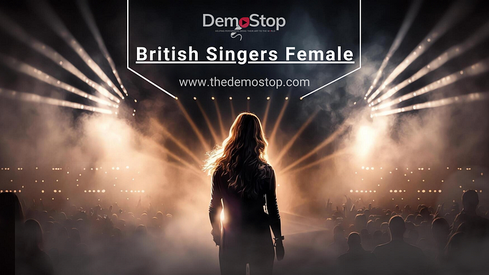 British Singers Female: Who Shaped Music History - Demostop - Medium