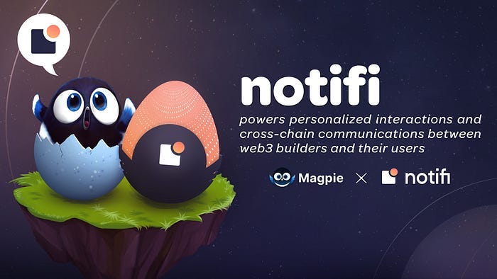 Magpie XYZ & Notifi: Revolucionando tu trayecto en DeFi con alertas instantáneas | by Smile ...