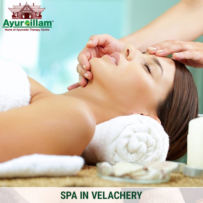 SPA in Velachery. Ayurveda offers several beneficial and… | by parvathalaa lyana | Medium