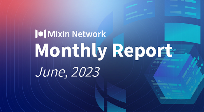 [Mixin Network]Mixin Network Monthly Report №52 日本語訳 | by HaruCoinLove ( ハル : NEARが好き) | Medium