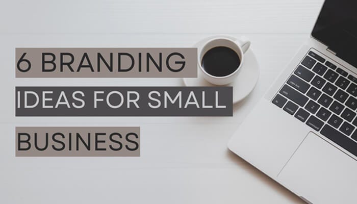 6 Branding Ideas for Small Business | by Syed Reshma | Medium