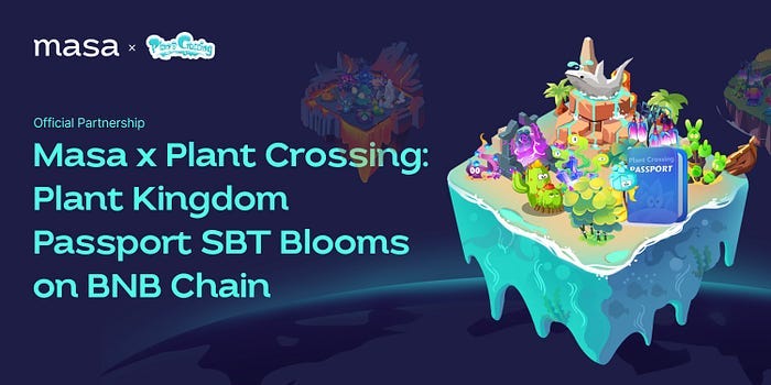 Masa x Cruce de plantas: Plant Kingdom Passport SBT florece en la cadena BNB | by ...