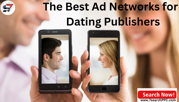 The Best Ad Networks for Dating Publishers | by Ethan | Medium