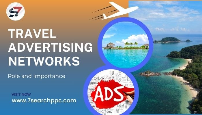Travel Advertising Networks: Role and Importance | by ...