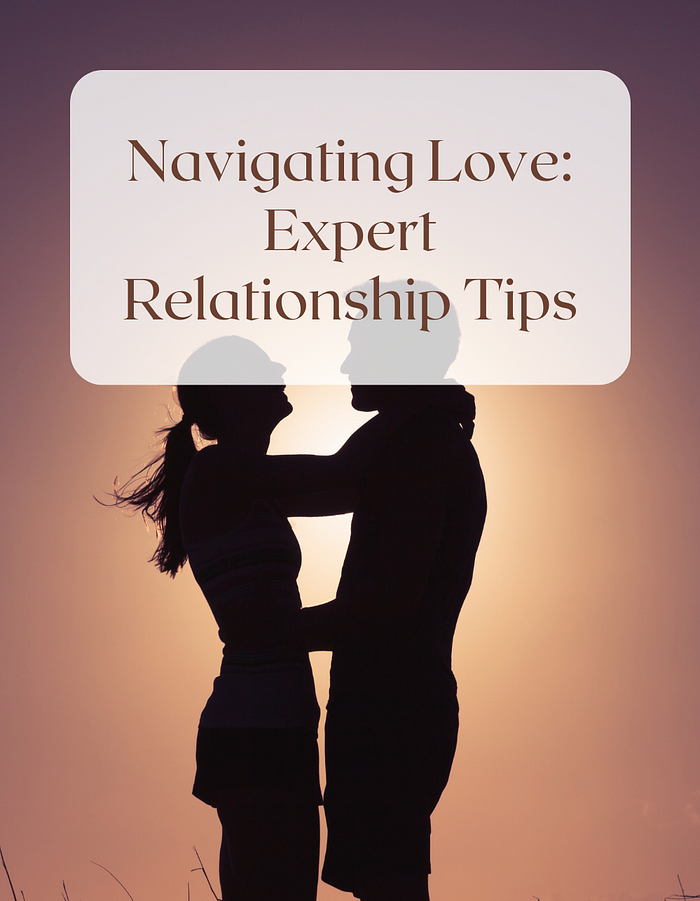 Expert Relationship Tips: Building Lasting Connections | by aurora ...