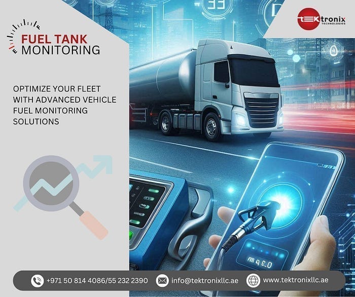 Fuel Tank Monitoring System in UAE | by Tekmuzammil | Jun, 2024 | Medium