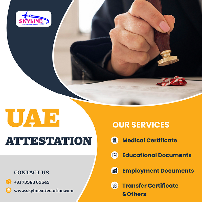 Simplified UAE Document Attestation: Skyline’s Expertise at Your ...