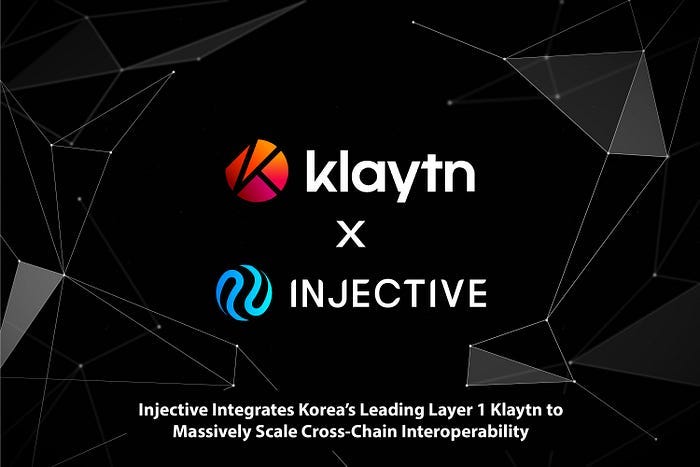 Injective has integrated Klaytn. Injective’s integration with Klaytn… | by nursex | Oct, 2023 ...