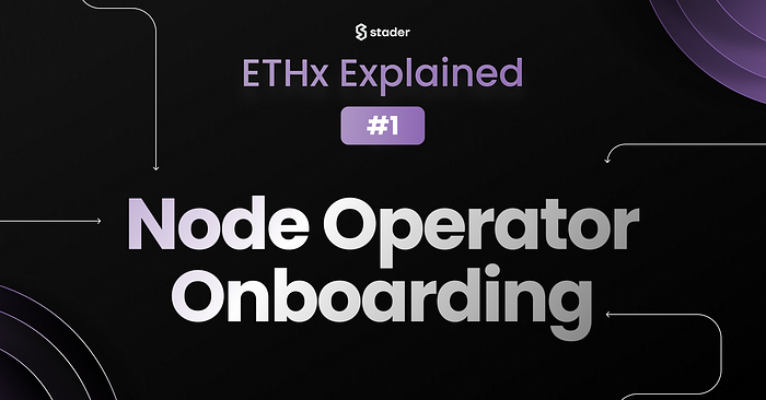 Node Operatörü Bilgilendirme. Stader Hakkında | by Stader Labs Türkiye | Medium