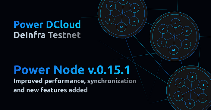 Introducing Power Node v0.15.1: Improved Performance and New Features ...