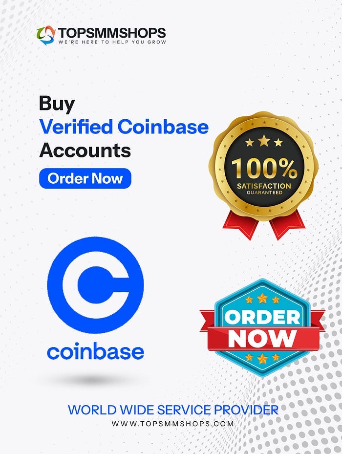 Buy Verified Coinbase Accounts. $290.00 — $840.00 | by Molly Castillo ...