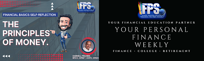 Financial Basics Self-Reflection — The Principles Of Money | by Darnell ...