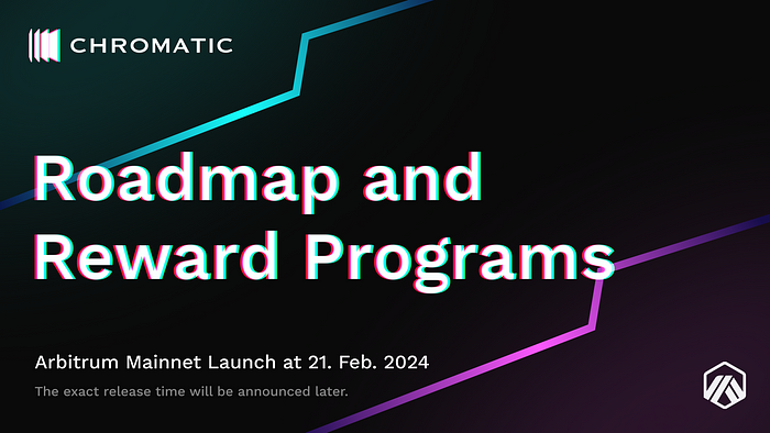 Chromatic Protocol Roadmap and Reward Programs | by VitalinoBloom | Medium