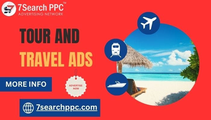,Exploring the Benefits of Tour and Travel Ads | by travelads | Jul ...