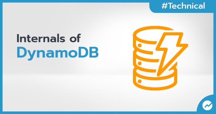 Internals of DynamoDB. DynamoDB คือ Database system… | by Engineering ...