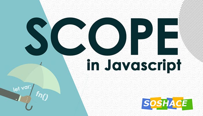 The Concept of Scope and Scope Chain in JavaScript | by Dhara Patel | Medium