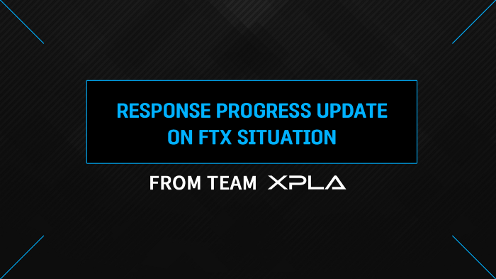 [ANN] Response progress update on FTX Situation | by XPLA | Medium