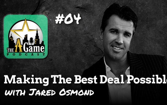Making The Best Deals Possible with Guest Jared Osmond on The A Game ...