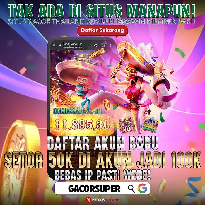 Link Daftar Situs Slot GacorSuper Pragmatic Thailand | by Daftar Akun VIP Gacorsuper | Jul, 2024 ...