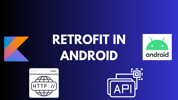 Retrofit in Android. Retrofit is a popular HTTP client… | by Anna | Medium