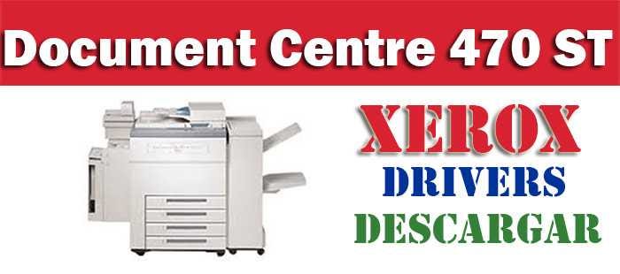 Descargar driver / controlador Xerox Document Centre 470 ST ...