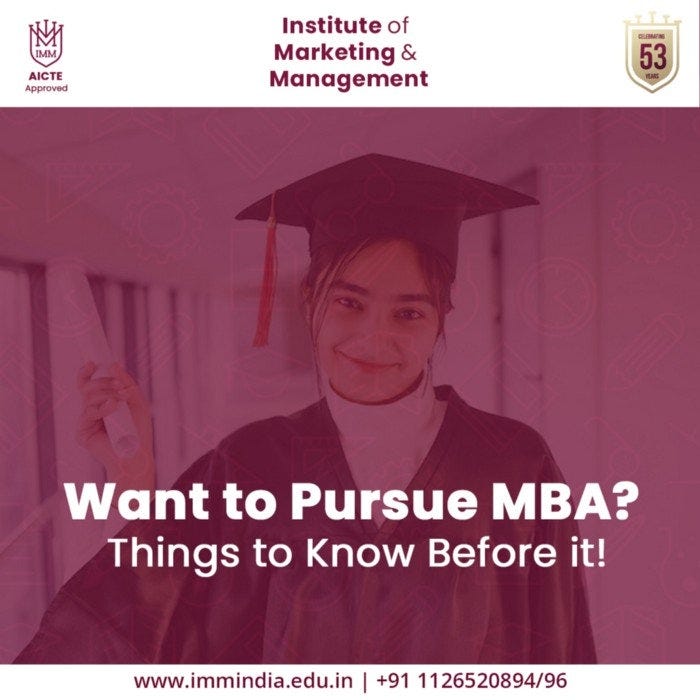 Want to Pursue MBA? Things to Know Before it - Immindia Delhi - Medium