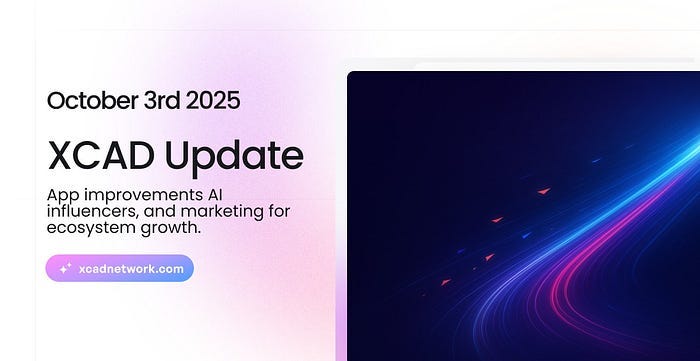 XCAD Update: Building for the Future of AI Influencers | by Dylan Rigby ...