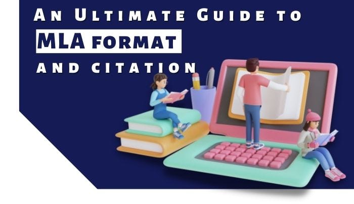 MLA format. Step by step guide to MLA format and… | by Austin Jack | Medium