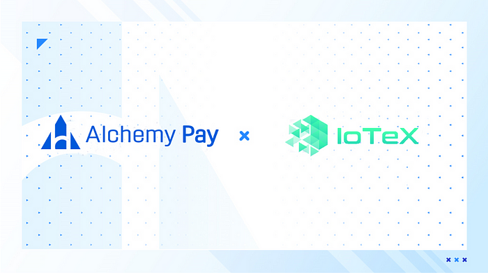 IoTeX introduce en su plataforma la rampa de entrada y salida de Alchemy Pay | by Alchemy Pay ...