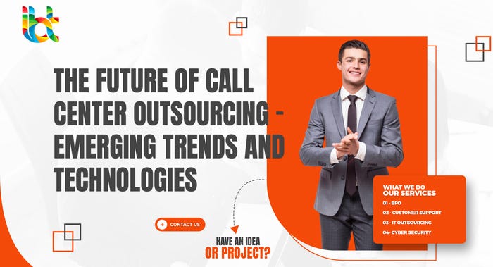 The Future of Call Center Outsourcing: Trends and Innovations — Logics ...