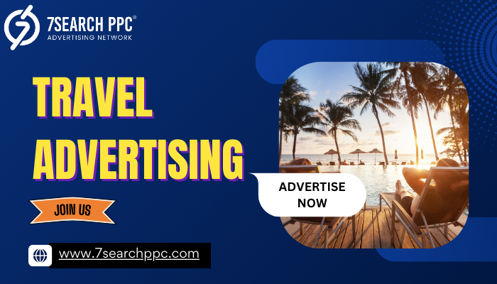The Benefits of Travel Advertising for Your Business | by travelads ...