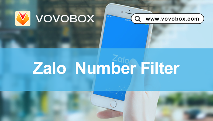 ZALO Number Filtering Solution-Zalo age filter,gender filter,filter ... ZALO Number Filtering Solution-Zalo age filter,gender filter,filter ...