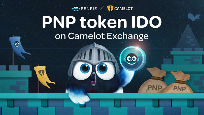 Revelando el IDO de Penpie en Camelot Exchange y las Nuevas Tokenomics | by Smile:) | Magpie