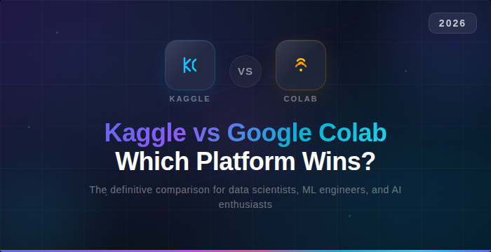 Kaggle vs Google Colab: Which Cloud Notebook Platform Should You Choose ...