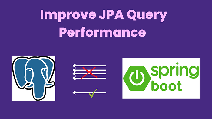 Spring Data JPA: Replace multiple queries with a single query | by Suraj Mishra | Javarevisited ...