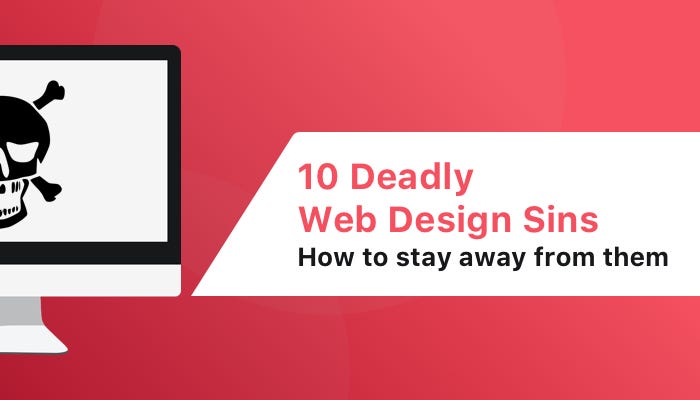 10 Deadly Web Design Sins And How To Stay Away From Them | by Rachael ...