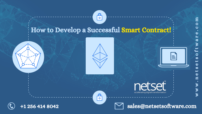 How to Develop a Successful Smart Contract! | by Netsetsoftware | Medium