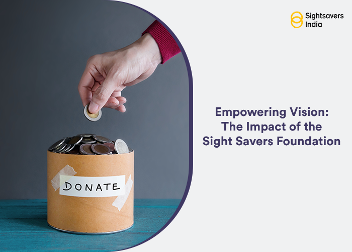 Empowering Vision: The Impact of the Sight Savers Foundation | by ...