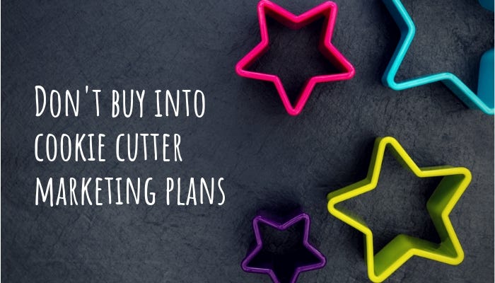 Cookie-Cutter Marketing Plans Don’t Work | by Lydia Botha | Medium