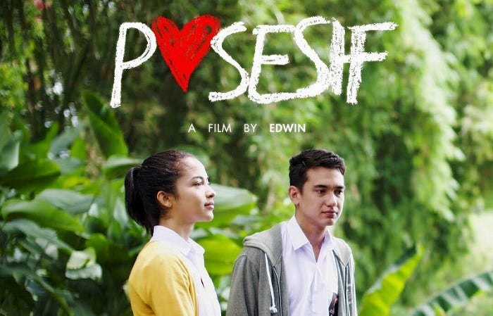 RESENSI FILM POSESIF. “Kita berdua cukup untuk menaklukan… | by ...