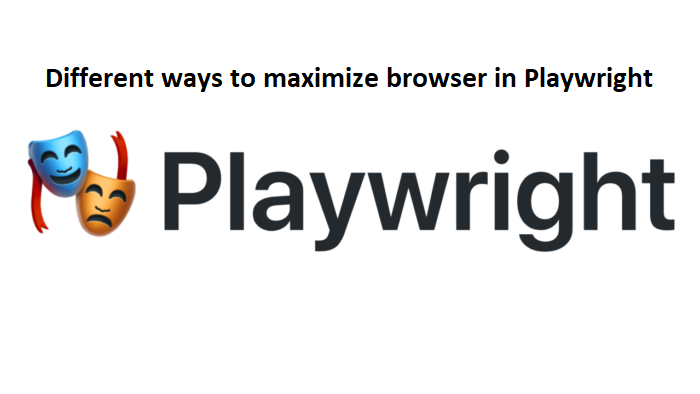 This blog shows us different ways to maximize a browser in Playwright. | by Avishek Jana | Medium