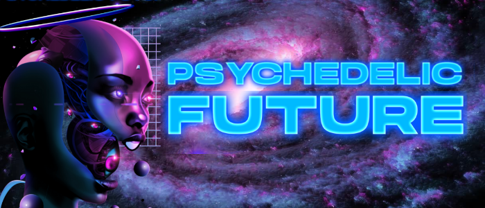 A Psychedelic Future. Let’s Navigate This Trip Together… | by A Weekend ...